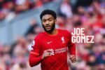 Joe Gomez: The Rising and Unyielding Force in Football's Arena ...